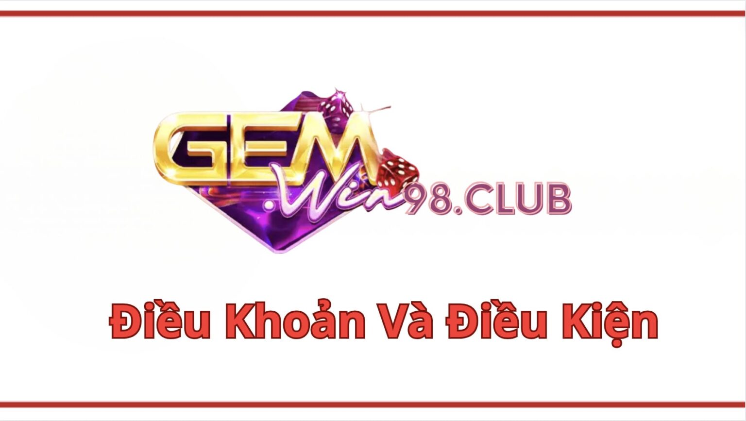 Điều khoản và điều kiện tại Gemwin